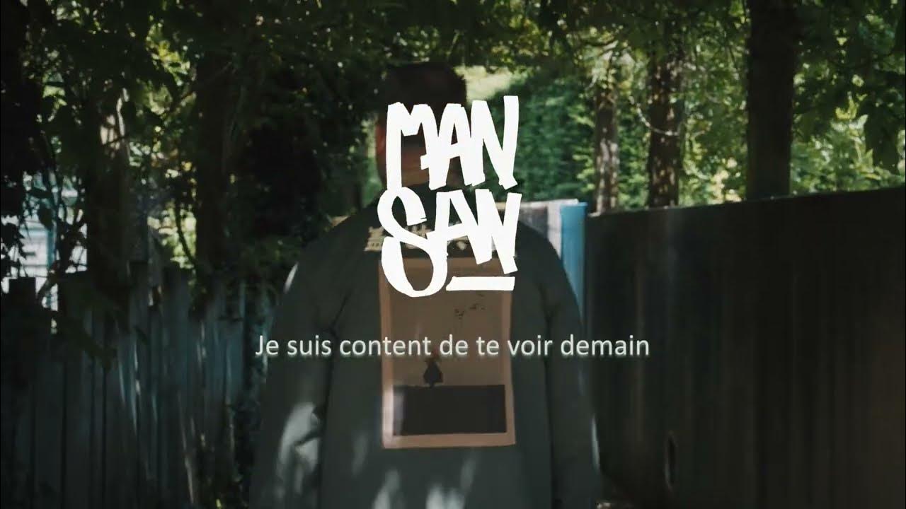Mansan - Je suis content de te voir demain (vidéo) - YouTube