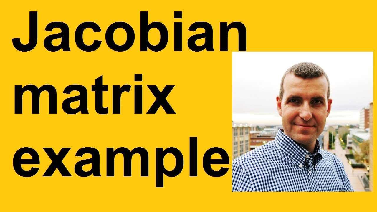 Jacobian Matrix Example YouTube Jacobian Matrix Example YouTube