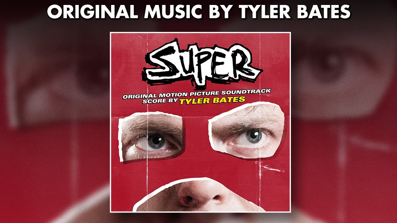 Tyler Bates - Super OST - Official Soundtrack Preview - #tylerbates ...