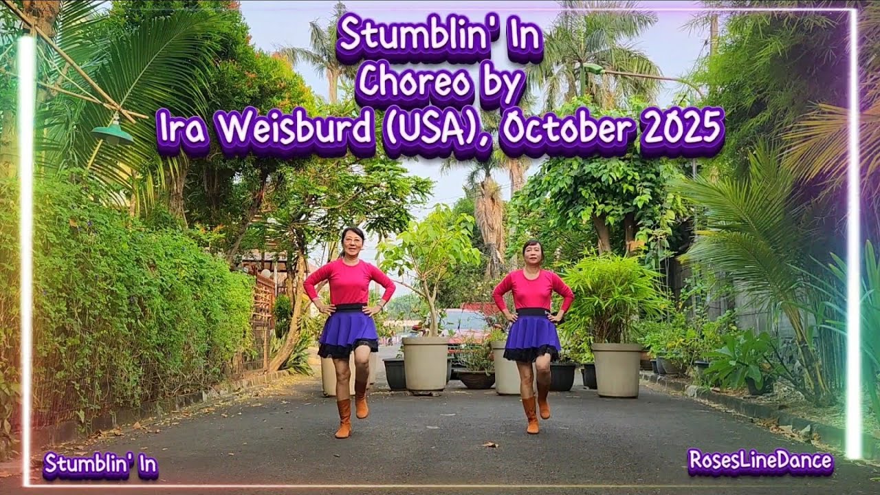 STUMBLIN' IN LINE DANCE|CHOREO BY IRA WEISBURD (USA)|@RosesLineDance ...