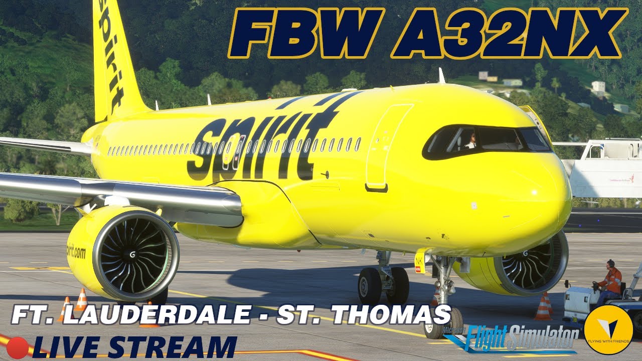 FBW A32NX Live | Spirit VA | KFLL - TIST | MSFS - YouTube