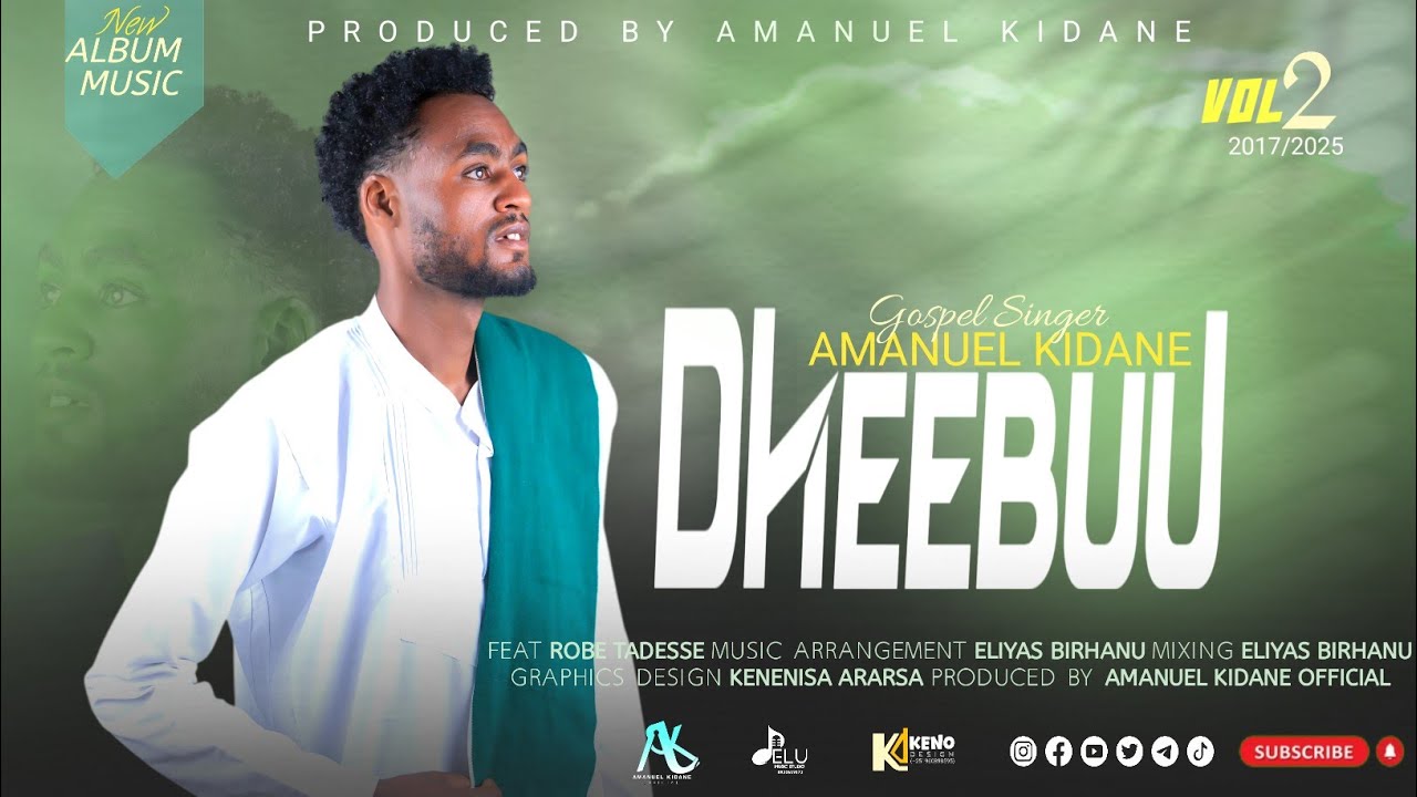#ATI DHEEBUU KOOTII AMANUEL KIDANE ATI DHEEBUU KOOTII GOSPEL SINGER ...