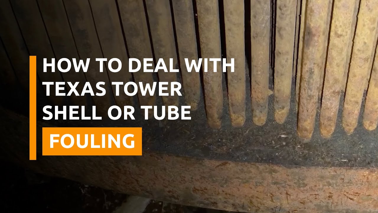 How to Deal with VCFE (Texas Tower) Shell or Tube Fouling? - YouTube