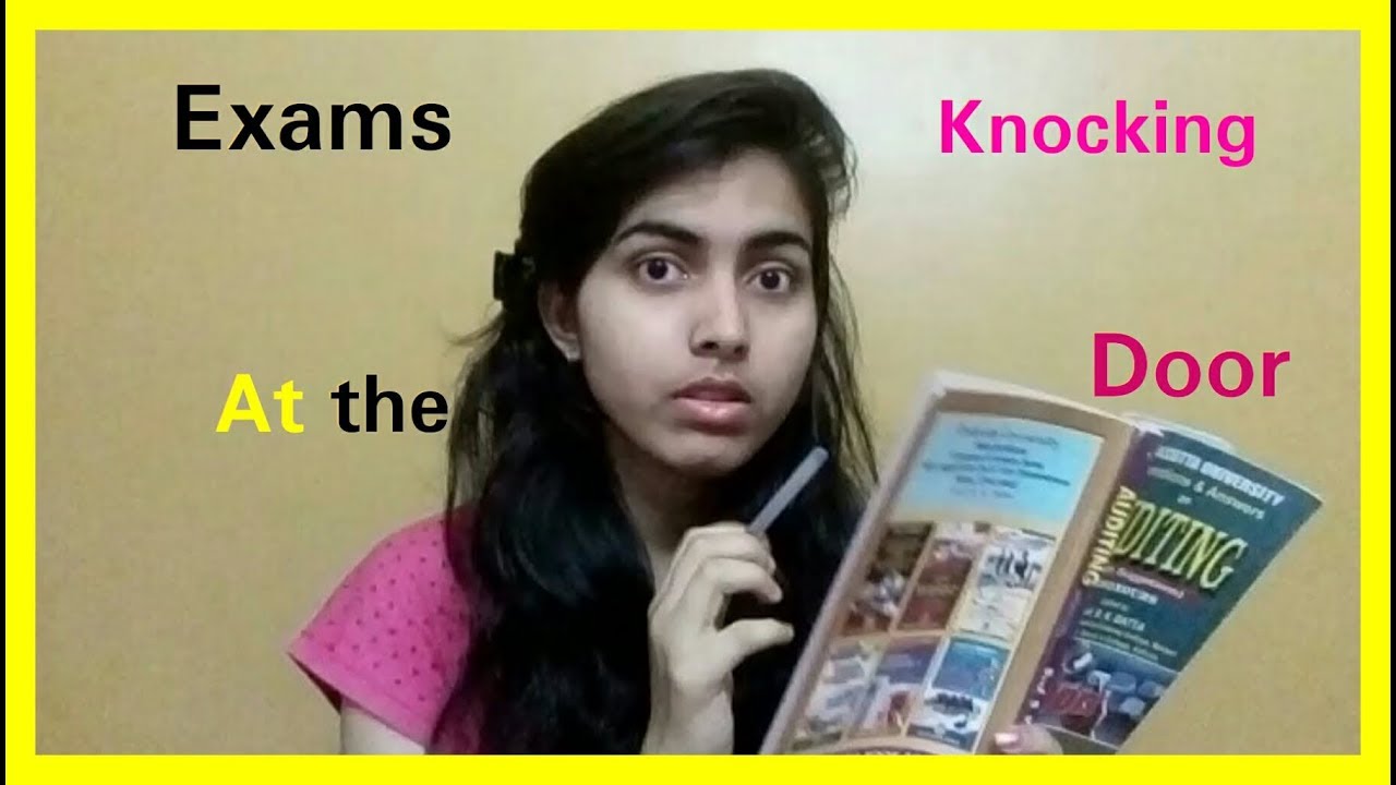 When Exams Is Knocking At The Door - YouTube