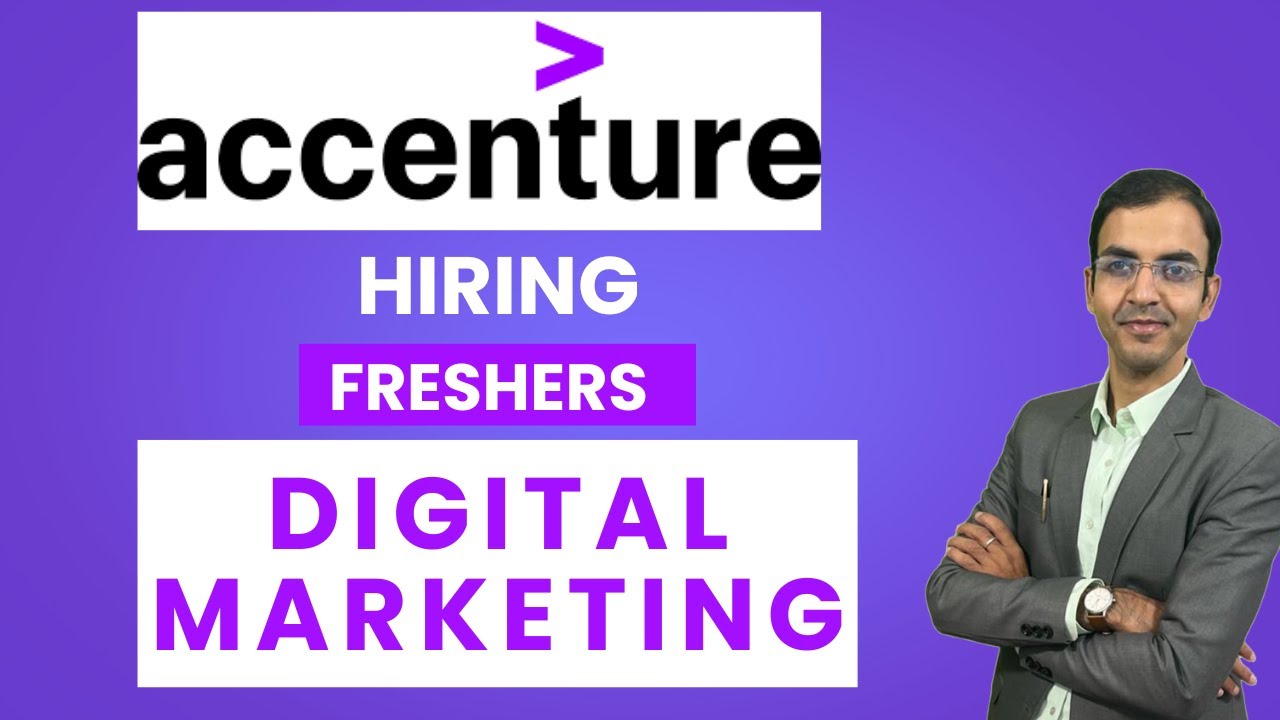 Accenture is Hiring Freshers for Digital Marketing Role! Full Details ...