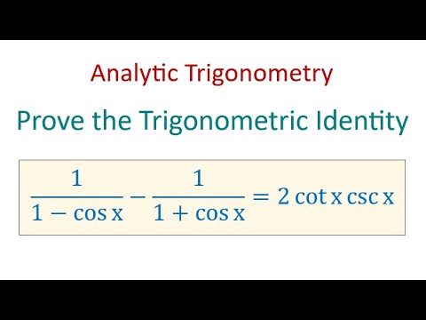 Prove the Trigonometric Identity 1/(1-cos⁡ x )-1/(1+cos ⁡x )=2 cot ⁡x csc⁡ x - YouTube
