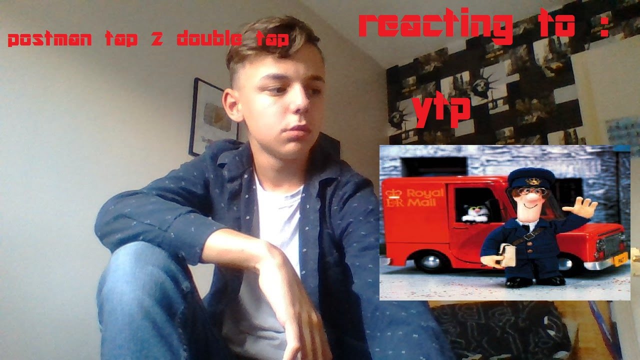 REACTING TO YTP : postman tap double tap - YouTube