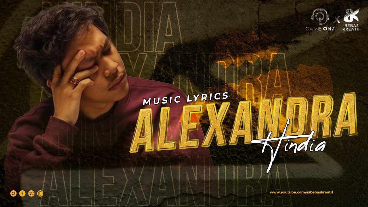 HINDIA - ALEXANDRA LYRICS VIDEO - YouTube