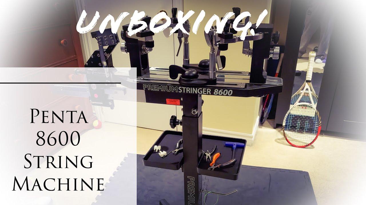 Unboxing the Penta Premium Stringer 8600! #stringingmachine #tennis ...
