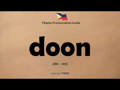 How to Pronounce DOON | English Tagalog Translation | Speak Filipino ...