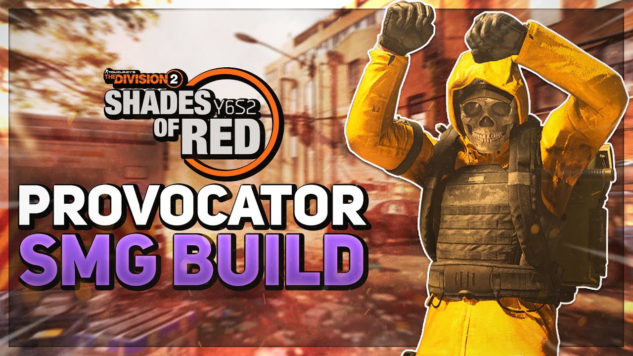 *TRY THIS BUILD* The Division 2: PROVOCATOR SMG TANK makes you feel ...