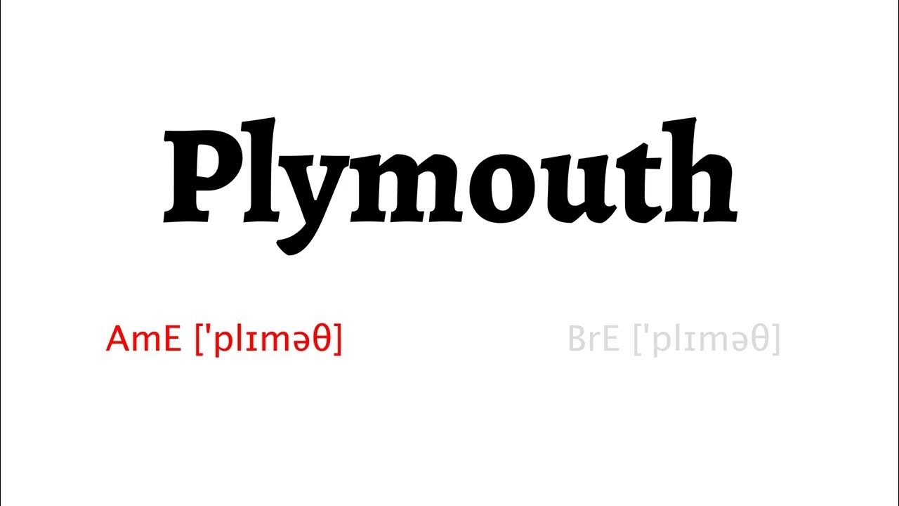 How To Pronounce Plymouth In American English And British English YouTube how-to-pronounce-plymouth-in-american-english-and-british-english-youtube