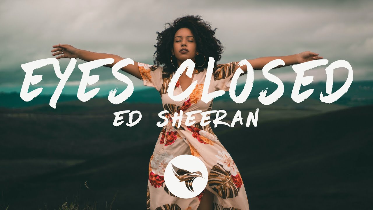 Ed Sheeran - Eyes Closed (Lyrics) - YouTube