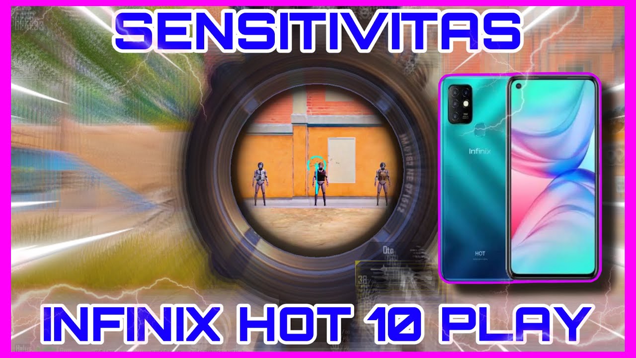 SENSITIVITAS untuk HP INFINIX HOT 10 PLAY | BEST SENSITIVITAS PUBG MOBILE - YouTube