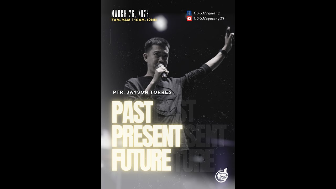 Past, Present, Future - Ptr. Jayson D. Torres - YouTube