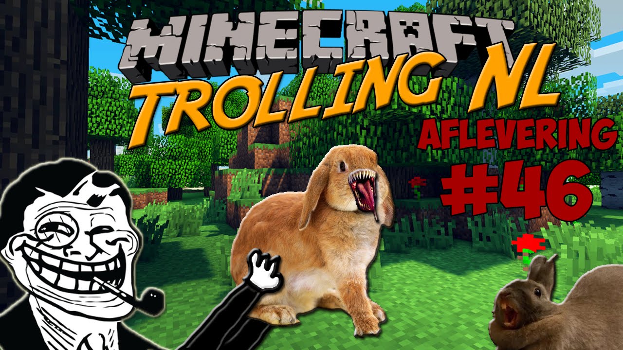 MC Trolling NL 46 - Killer Bunnies!! - YouTube