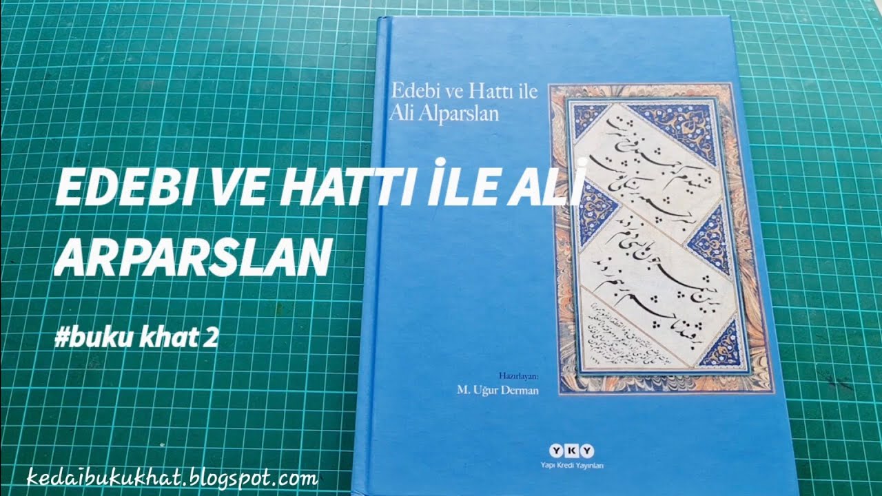 KHAT 105 EDEBI VE HATTI LE AL ALPARSLAN BUKU KHAT 2 ARABIC khat-105-edebi-ve-hatti-le-al-alparslan-buku-khat-2-arabic