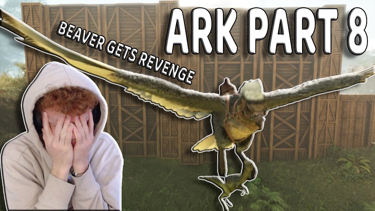 BEAVER STRIKES BACK in Ark Survival Ascended Part 8 - YouTube