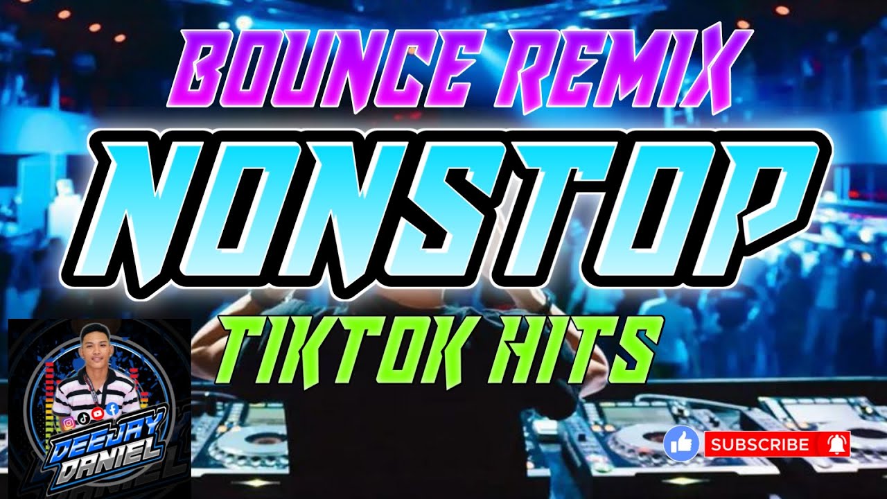 NEW NONSTOP TIKTOK HITS BOUNCE DISCO REMIX DJ DANIEL - YouTube