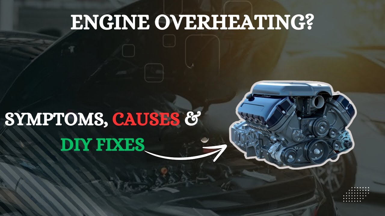 Engine Overheating? 🔥 Top Causes & DIY Fixes to Avoid Major Damage ...