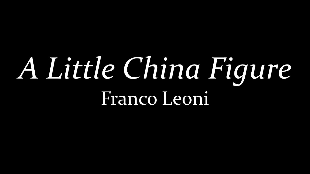A Little China Figure by Franco Leoni - YouTube