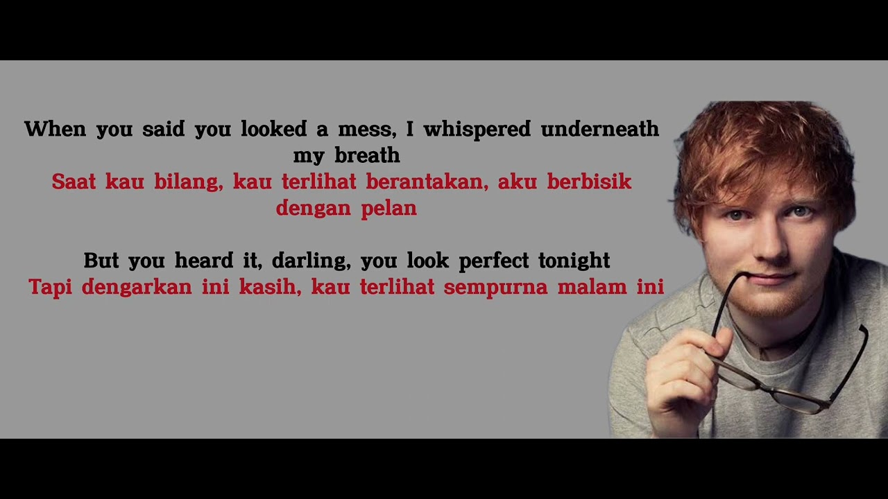 Ed Sheeran - Perfect | Lirik dan Terjemahan - YouTube