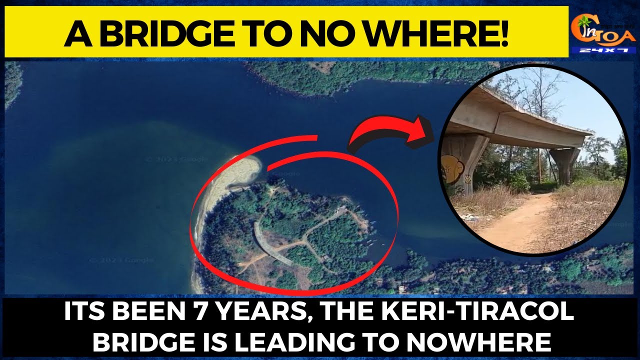 A bridge to no where! Its been 7 years, the Keri-Tiracol bridge is ...