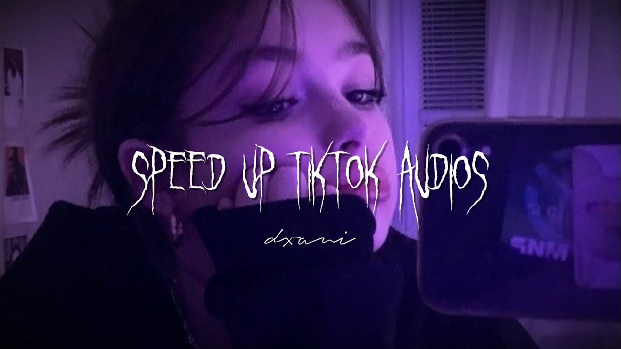 speed up tiktok audios that I would repeat many times - YouTube