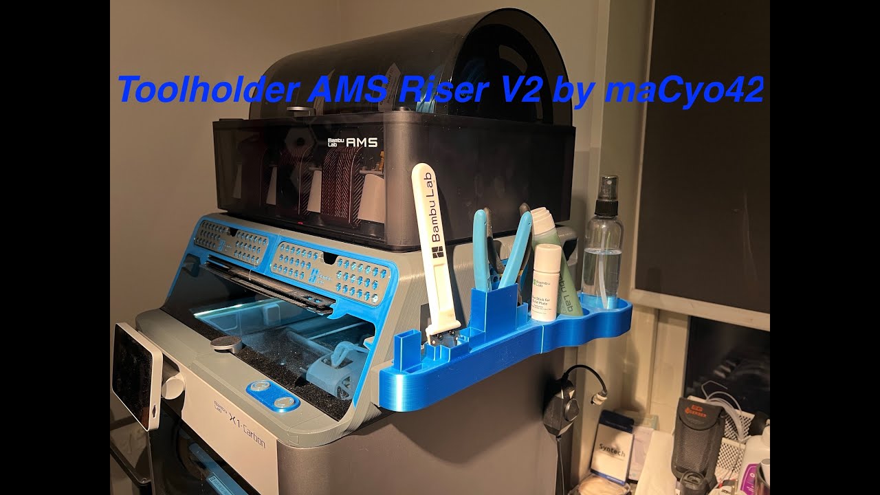 Bambu X1 Carbon - Toolholder AMS Riser V2 by maCyo42 - YouTube