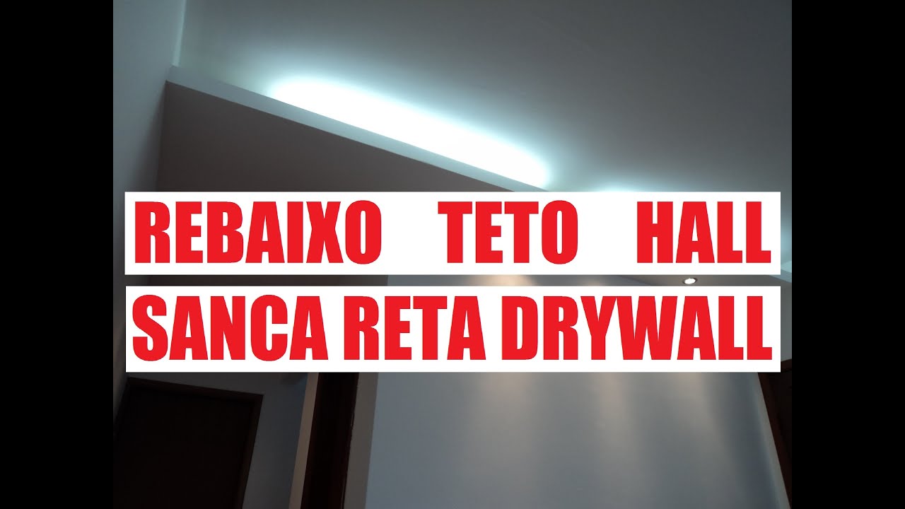 Rebaixo Teto Hall Gesso Drywall Sanca Reta Knauf - YouTube
