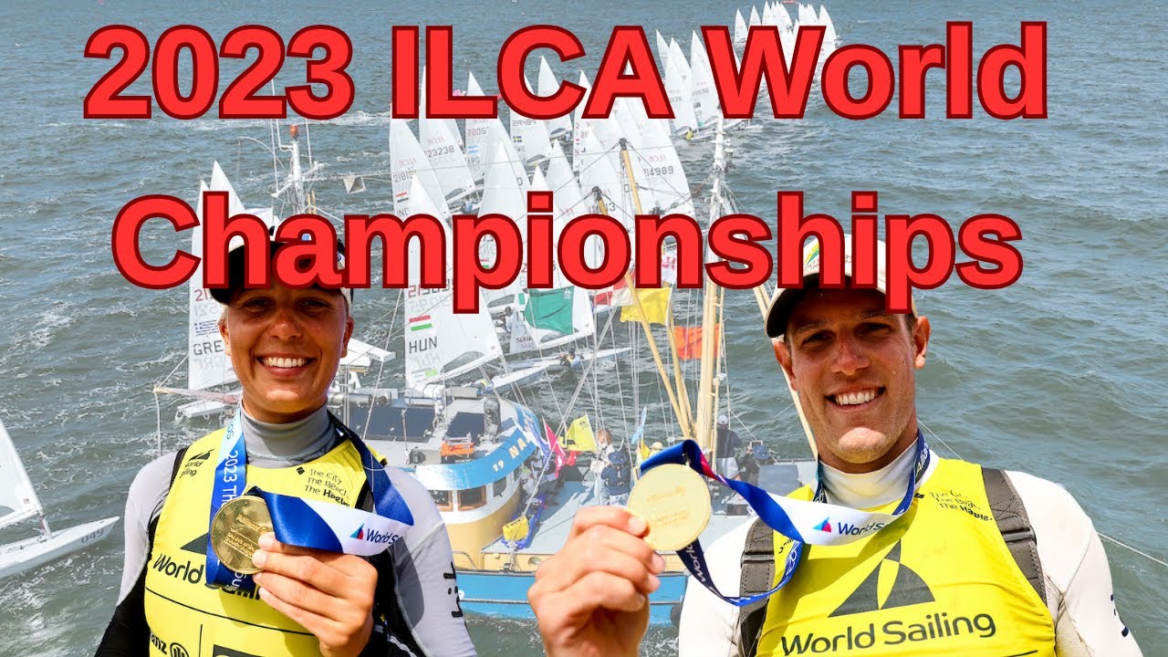 2023 ILCA World Championship Wrap Up - YouTube