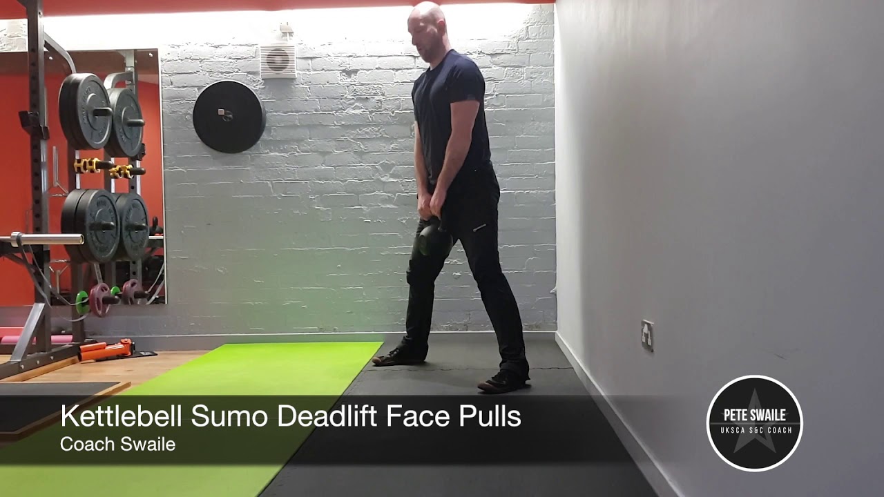 Kettlebell Sumo Deadlift Face Pulls - YouTube
