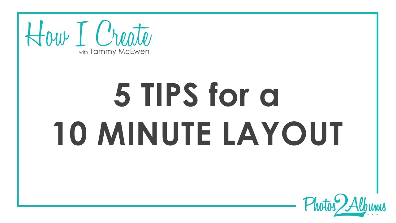 5 TIPS for a 10 MINUTE LAYOUT - YouTube