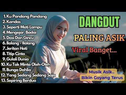 Ku Pandang Pandang Adek Dari Seberang || Dang Paling Asik Dangdut Masa Kini