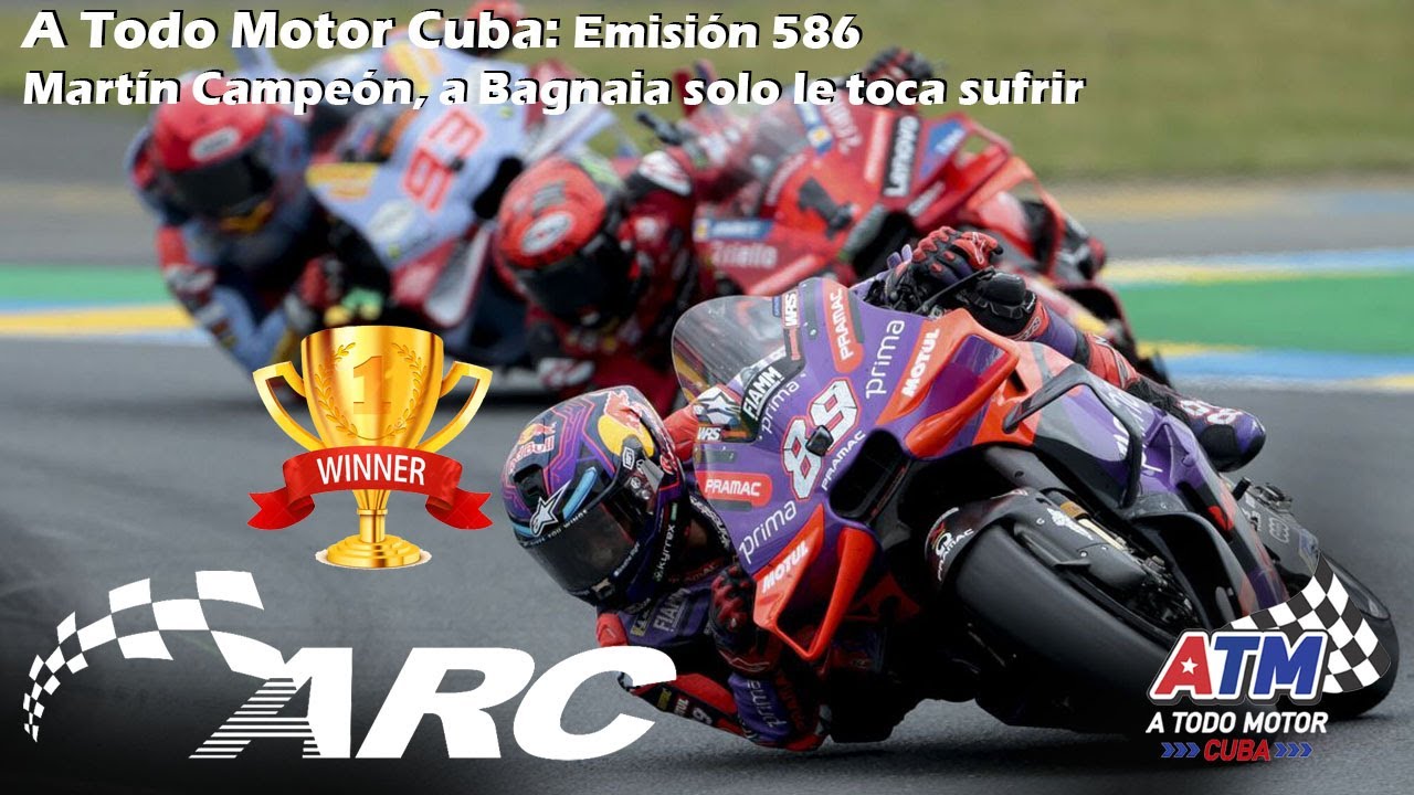 A Todo Motor Cuba: Emisión 586. Martín Campeón, a Bagnaia solo le toca ...