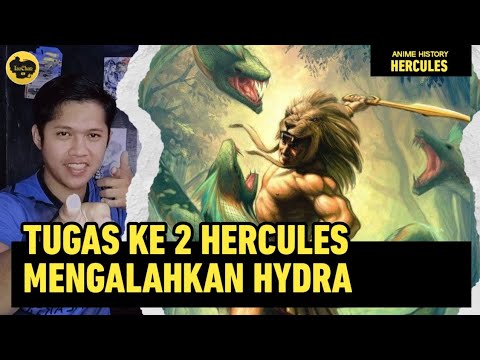 TUGAS KE 2 HERCULES MENGALAHKAN MONSTER HYDRA || ANIME HISTORY YUNANI ...