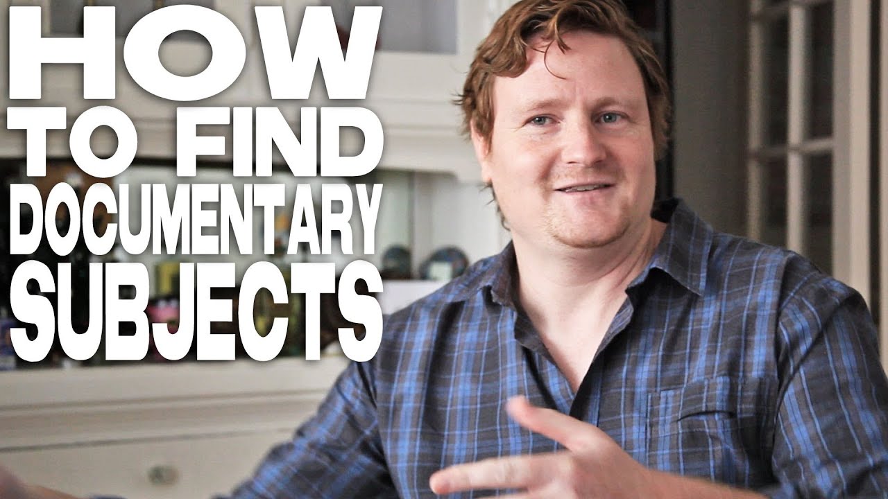 How To Find Documentary Subjects by Michael LaPointe - YouTube