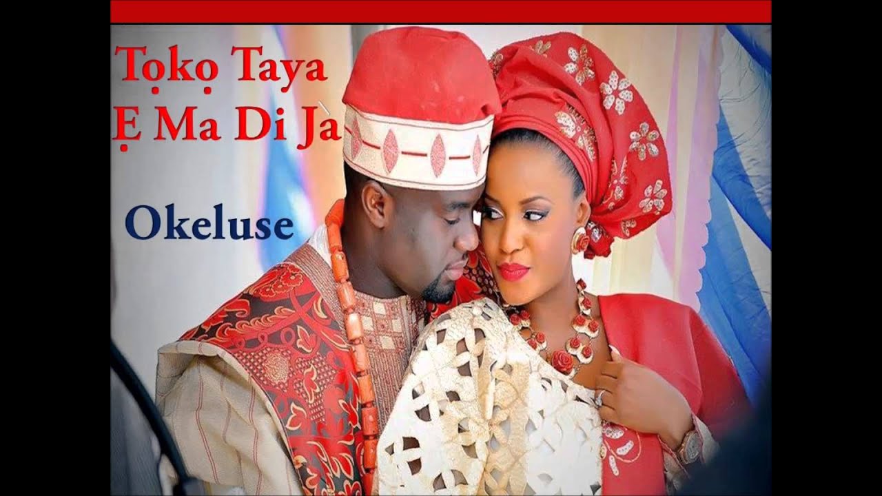 Toko Taya E Ma Di Ja, Okeluse - YouTube