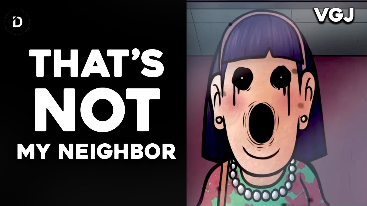 That's Not My Neighbor: Tetangga Atau Doppelganger? (Video Game Journal ...