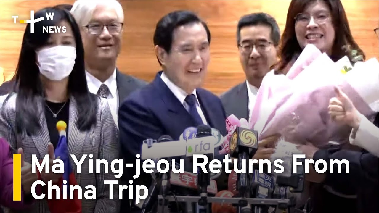 Former President Ma Ying-jeou Returns From China Trip | TaiwanPlus News ...