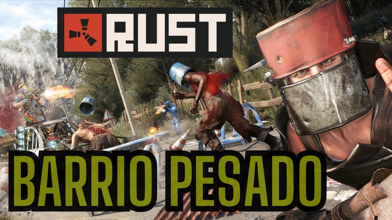 RUST tu barrio es peligroso? - YouTube