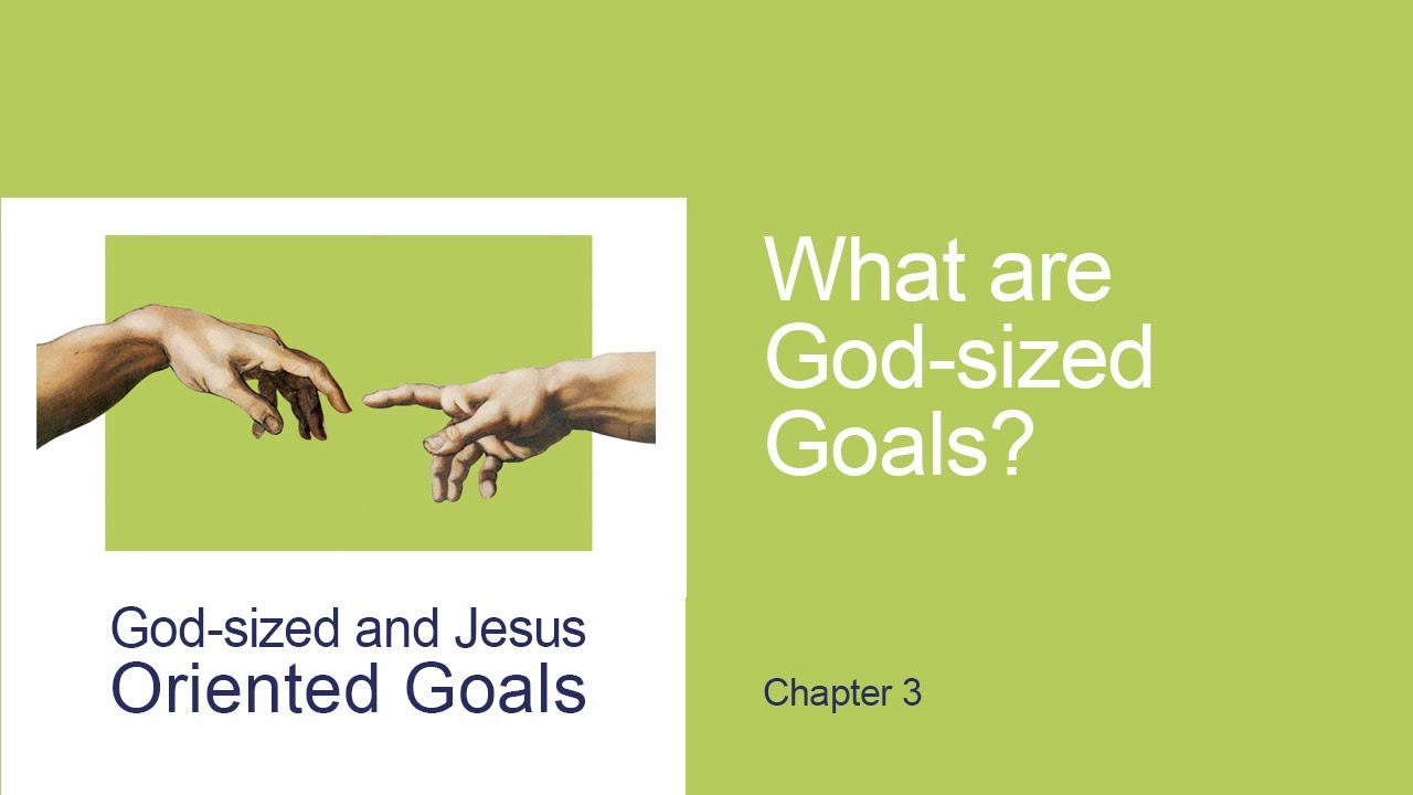 What are God-sized Goals? - YouTube