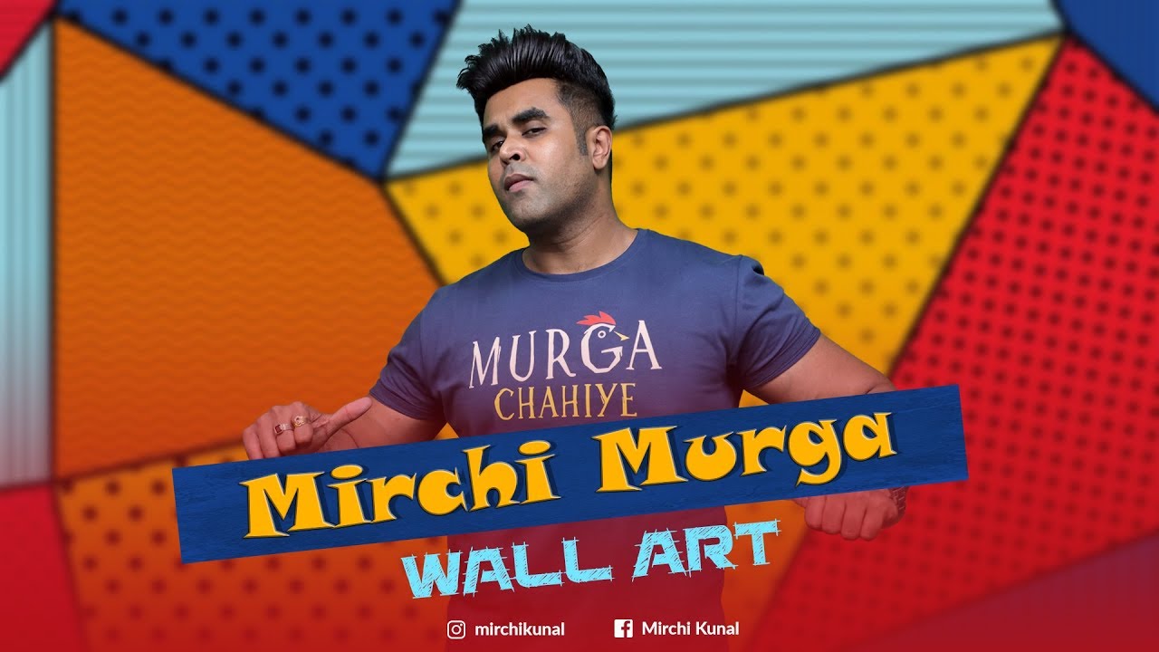 l|RJ KUNAL || MIRCHI MURGA |WALL ART!!! - YouTube