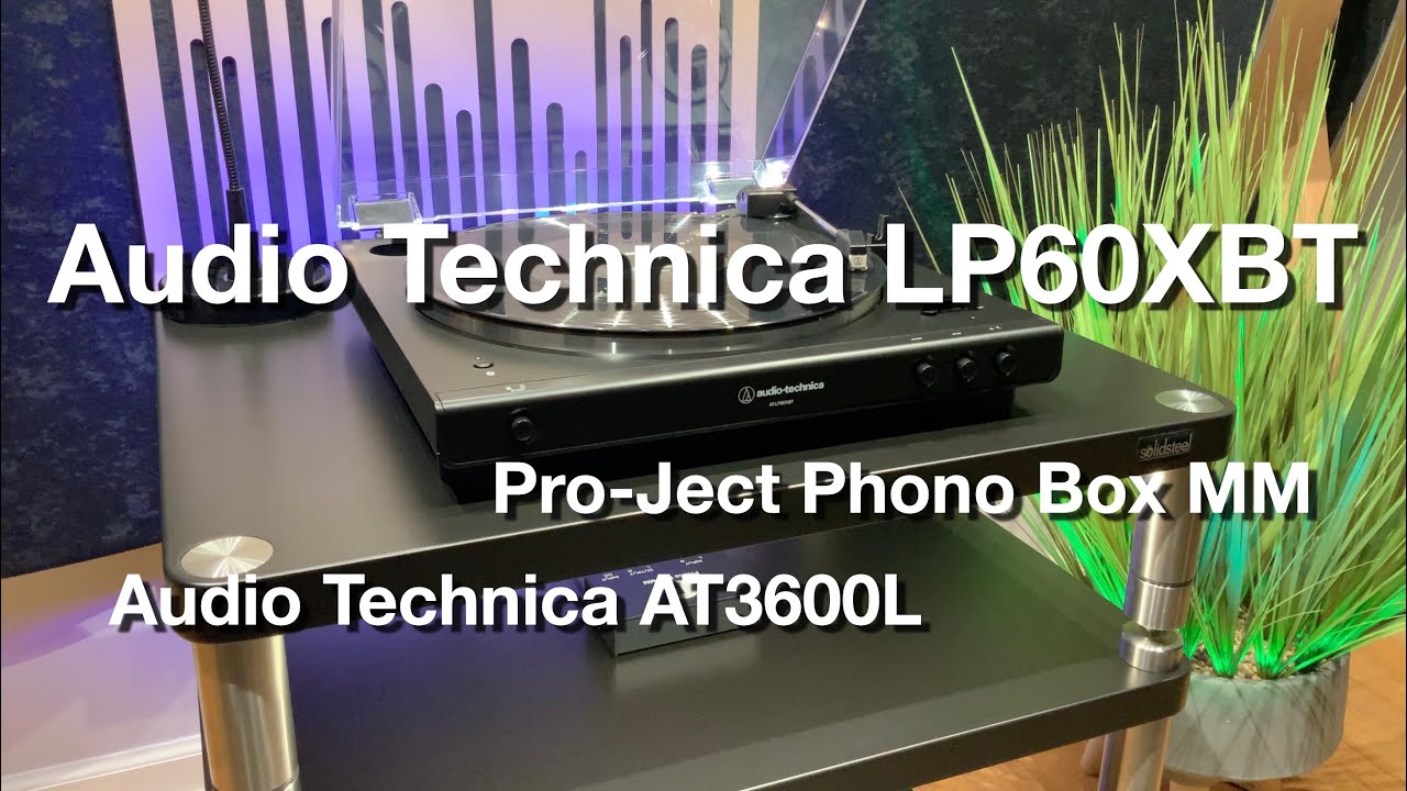 Audio Technica LP60XBT | Audio Technica AT3600L | Pro-Ject Phono Box MM ...