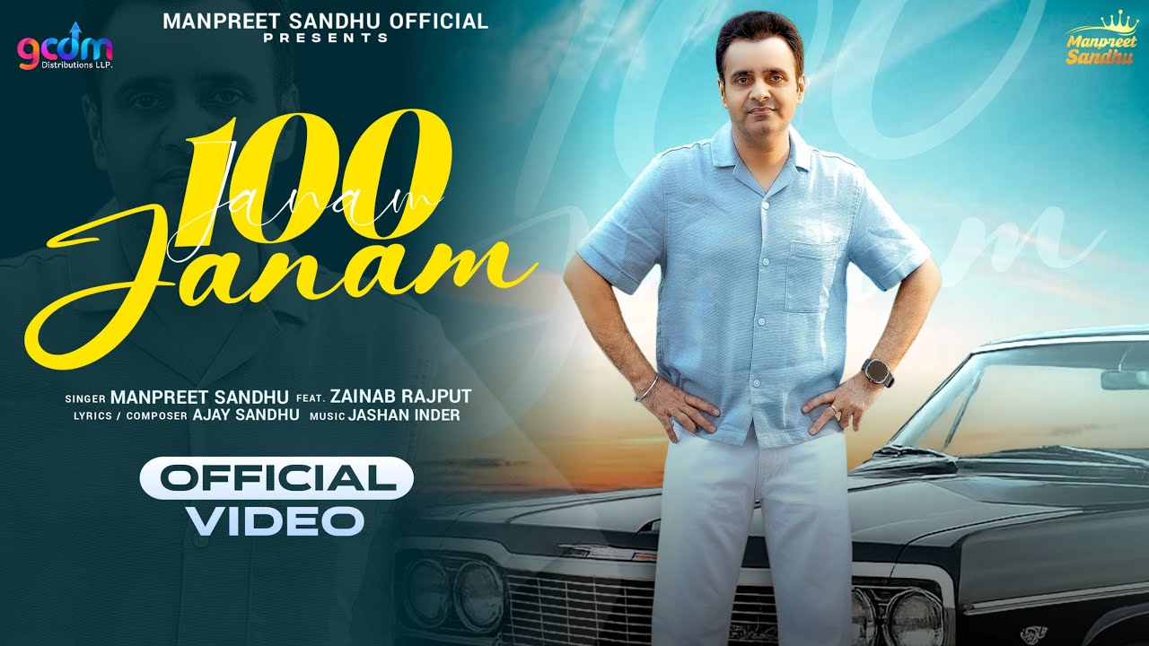 100 Janam–Manpreet Sandhu ft. Zainab Rajput | New Romantic Punjabi 2025 ...