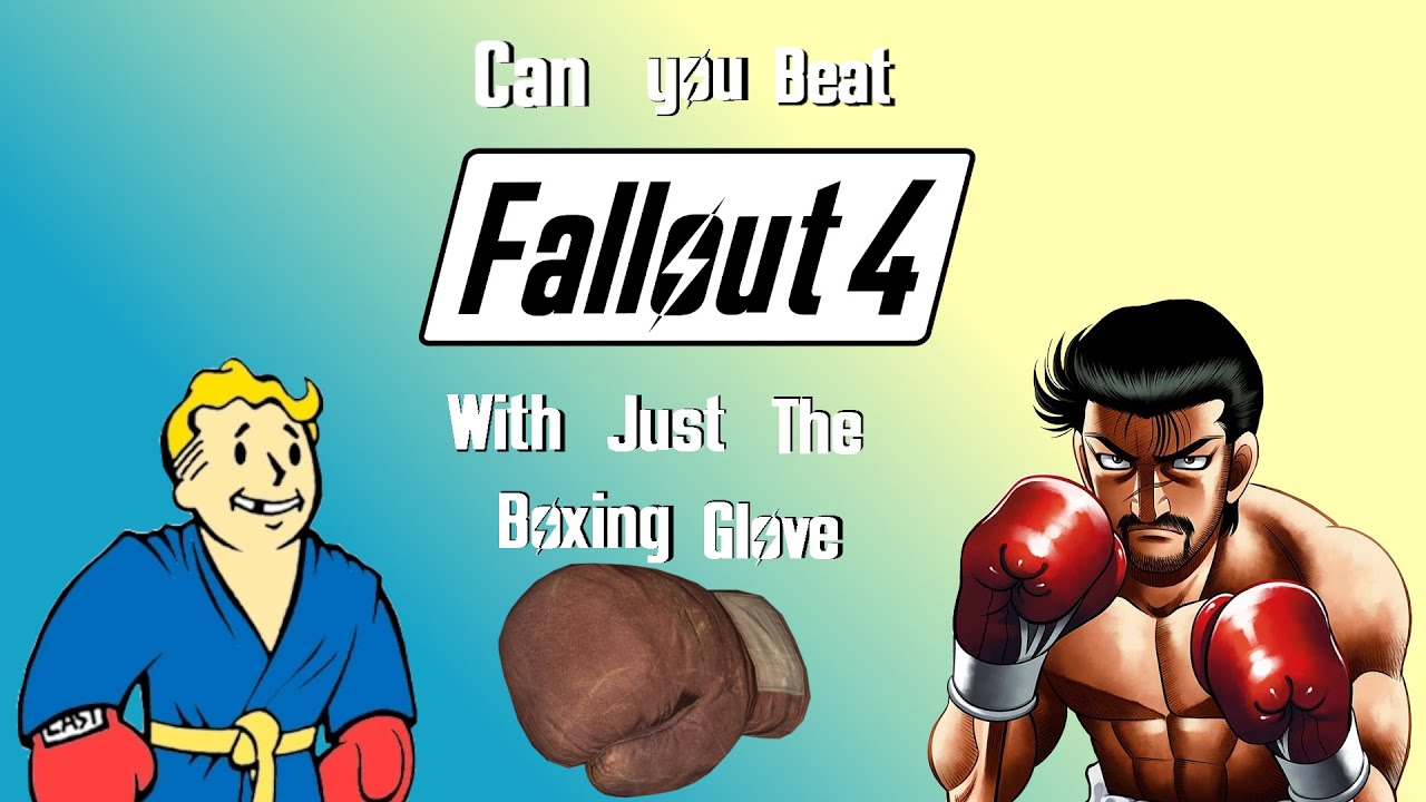 Is It Possible To Beat Fallout 4 With The Boxing Glove - YouTube