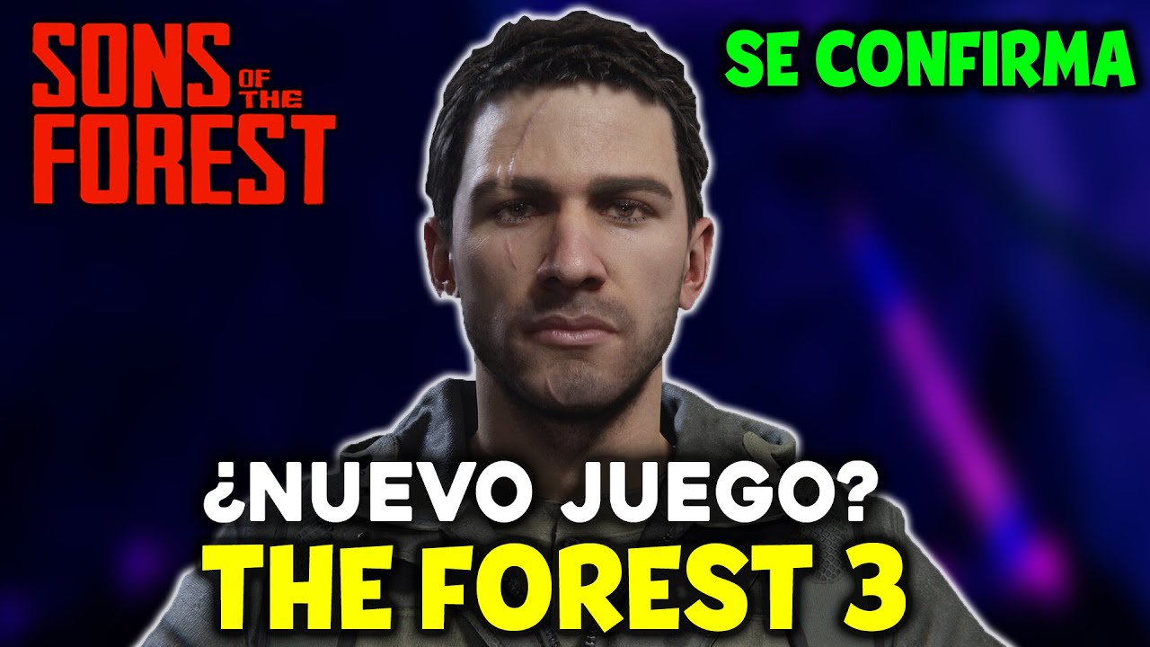 ¿THE FOREST 3? NUEVO JUEGO CONFIRMADO | SONS OF THE FOREST ...