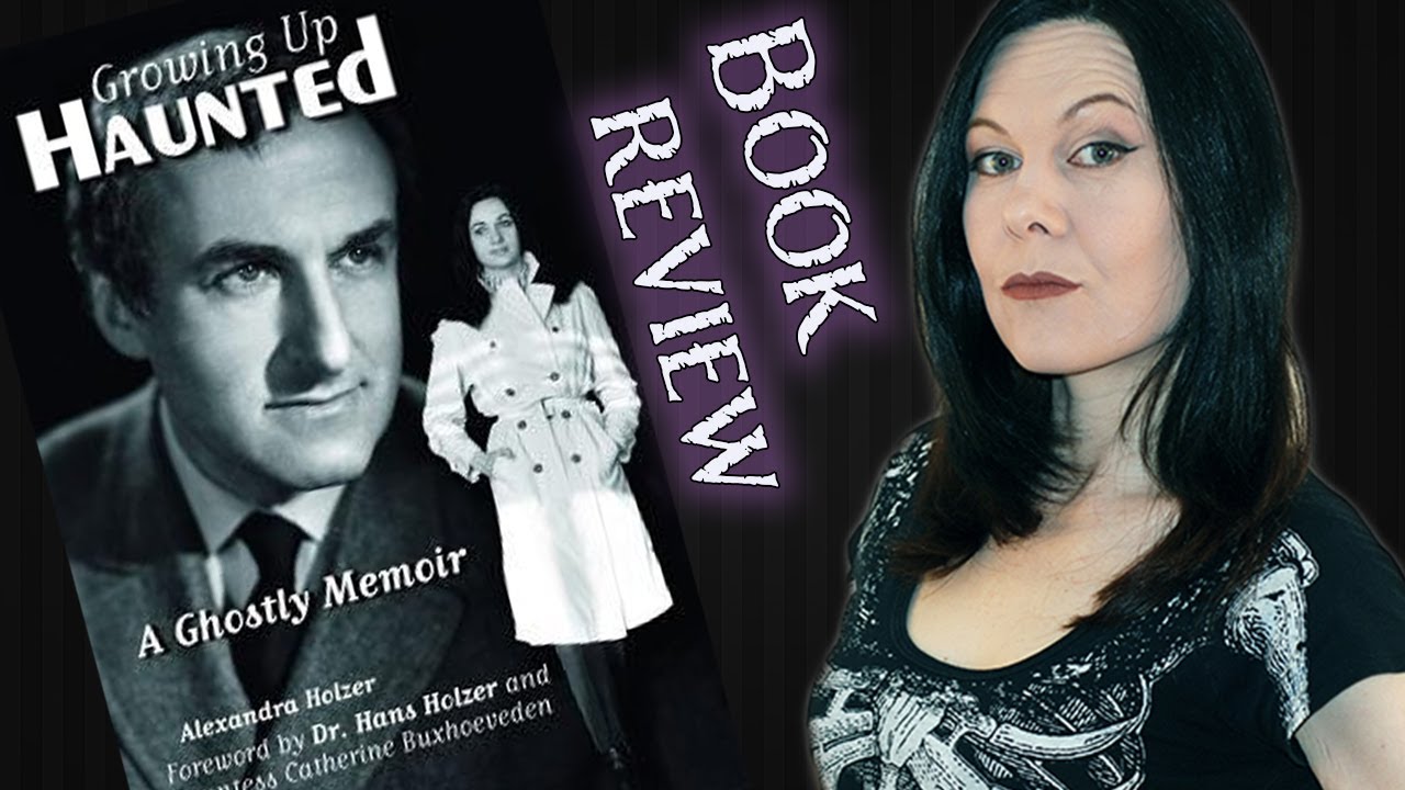 Growing Up Haunted by Alexandra Holzer ~ Paranormal Book Review - YouTube