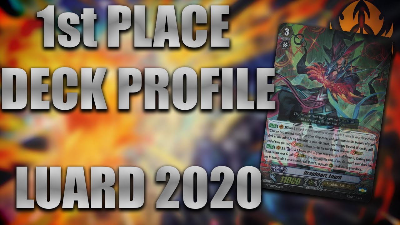 1st PLACE LUARD! "LUARD 2020" DECK PROFILE! | Cardfight!! Vanguard ...