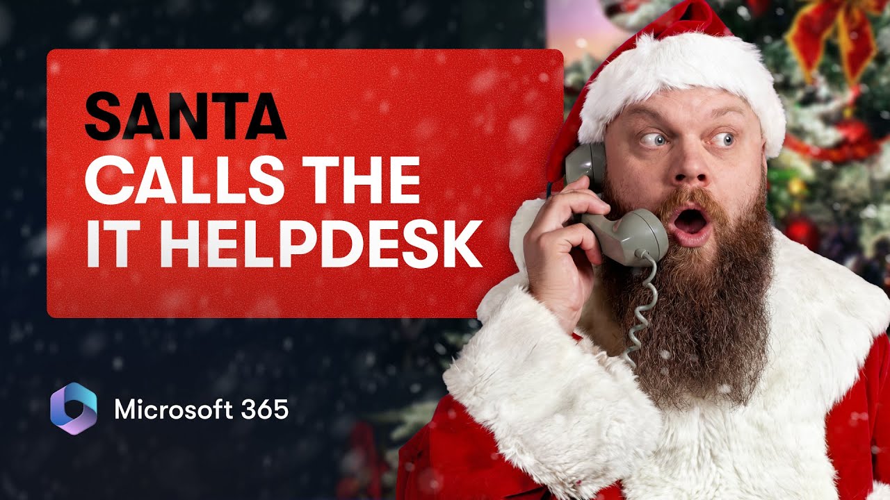 Santa Calls the IT Helpdesk (Microsoft 365 Edition) - YouTube
